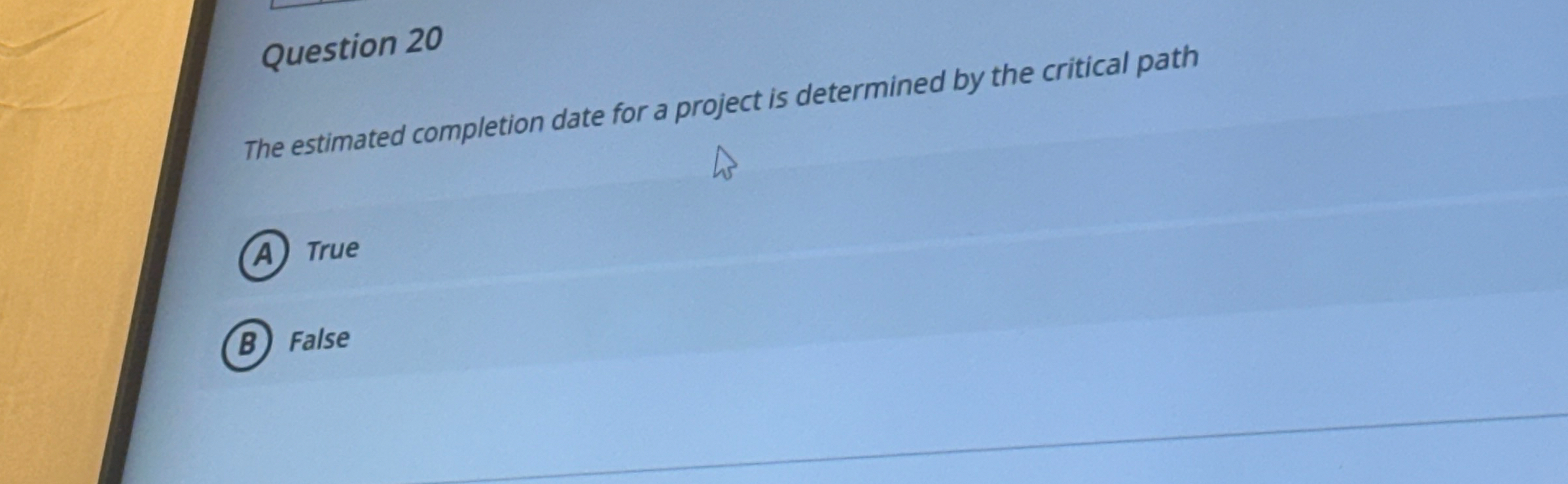 Solved Question 20The estimated completion date for a | Chegg.com