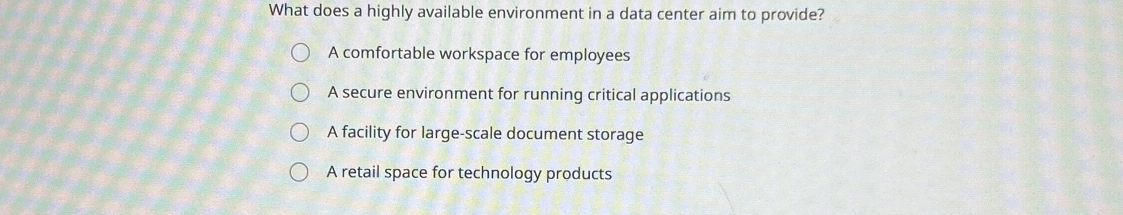 Solved What does a highly available environment in a data | Chegg.com