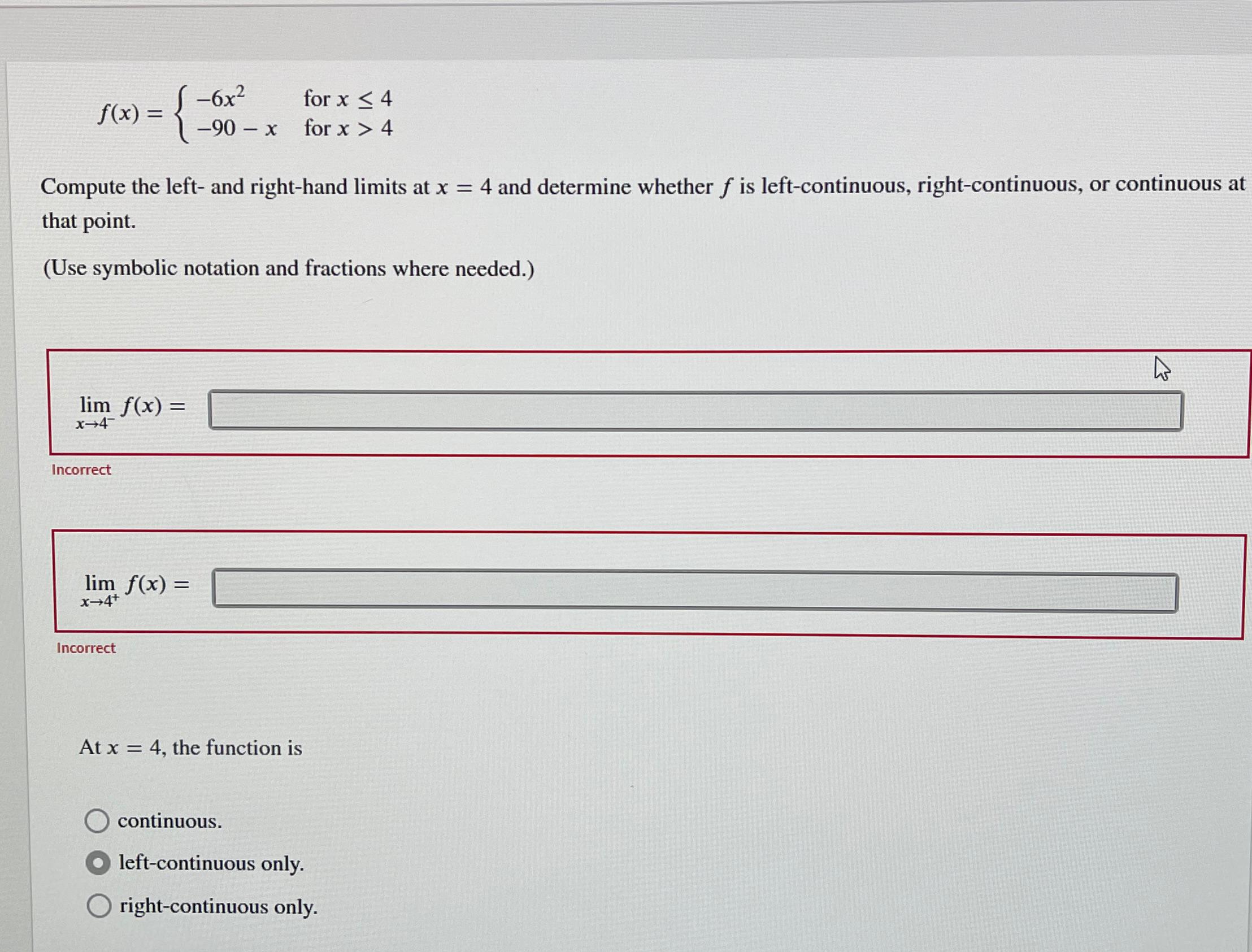 Solved f(x)={-6x2 for x≤4-90-x for x>4Compute the left- ﻿and | Chegg.com