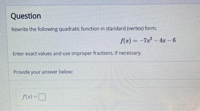 Solved Rewrite the following quadratic function in standard | Chegg.com