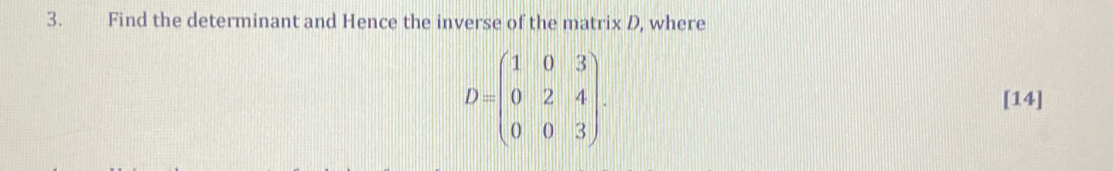 Find the determinant and Hence the inverse of the | Chegg.com