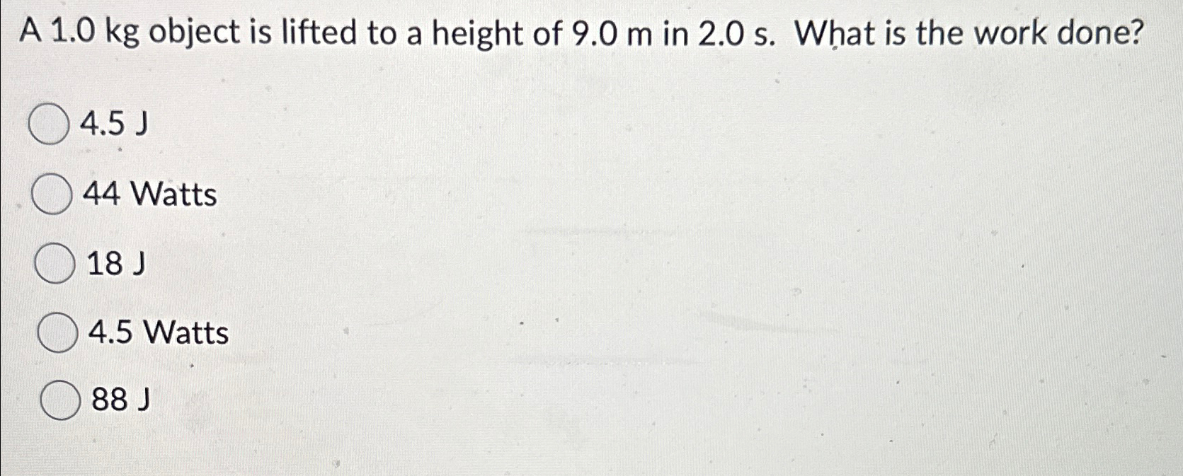 Solved A 1.0kg ﻿object is lifted to a height of 9.0m ﻿in | Chegg.com