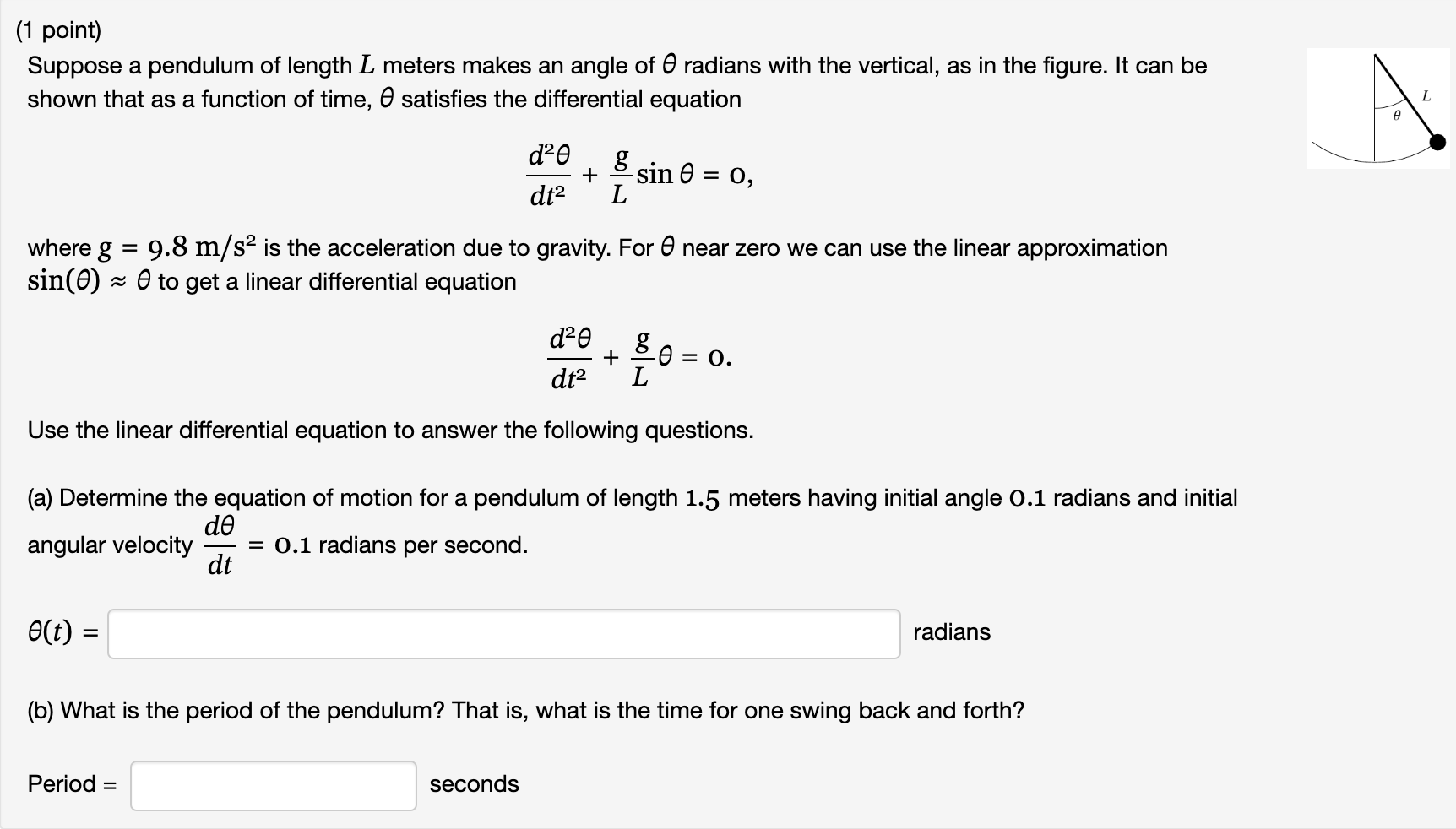 Solved (1 ﻿point)Suppose a pendulum of length L ﻿meters | Chegg.com