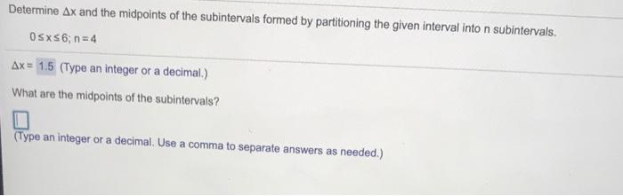 Solved Determine Ax and the midpoints of the subintervals | Chegg.com