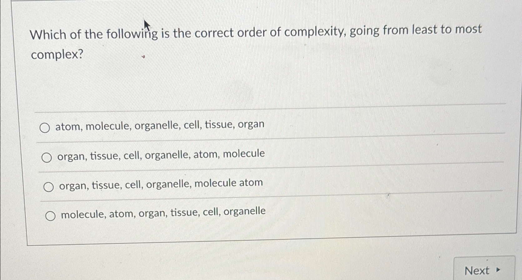 Solved Which of the followirig is the correct order of | Chegg.com