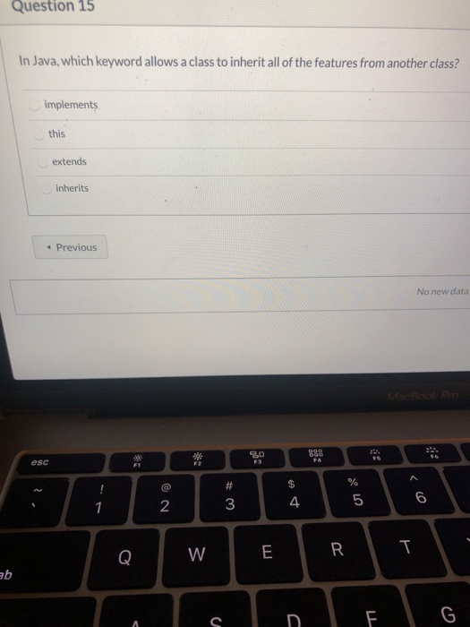 Solved Question 15 In Java Which Keyword Allows A Class To