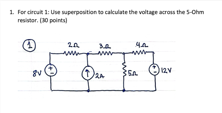 Solved 1. ﻿For circuit 1: Use superposition to calculate the | Chegg.com
