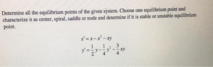 Solved Determine all the equilibrium points of the given | Chegg.com