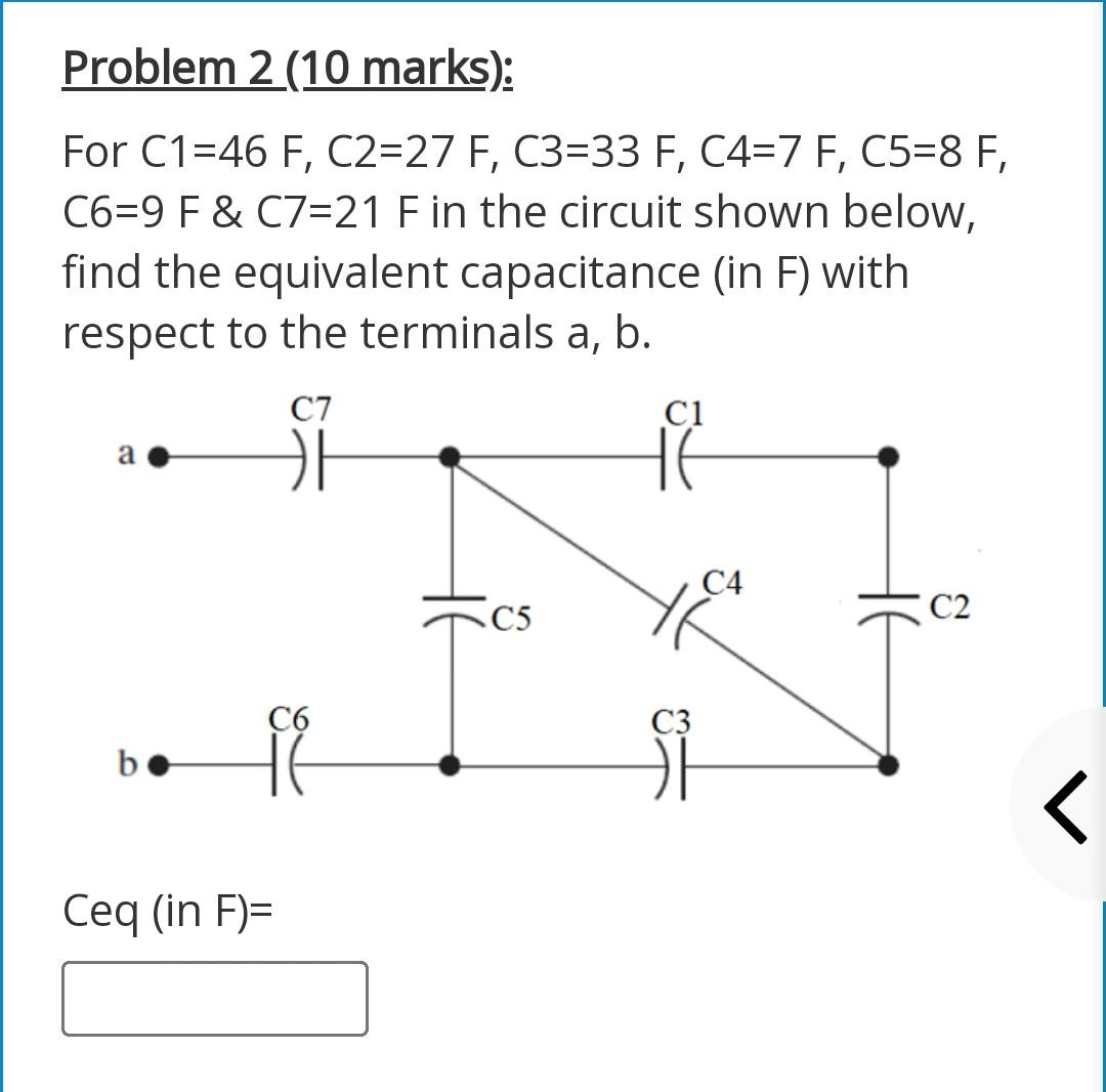 Solved Problem 2 (10 marks): For C1=46 F, C2=27 F, C3=33 F, | Chegg.com