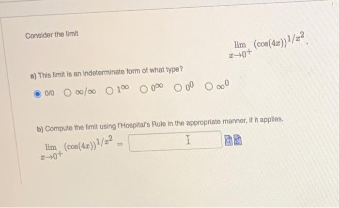 Solved Consider the limit lim (cos(42))1/22 2+0+ a) This | Chegg.com