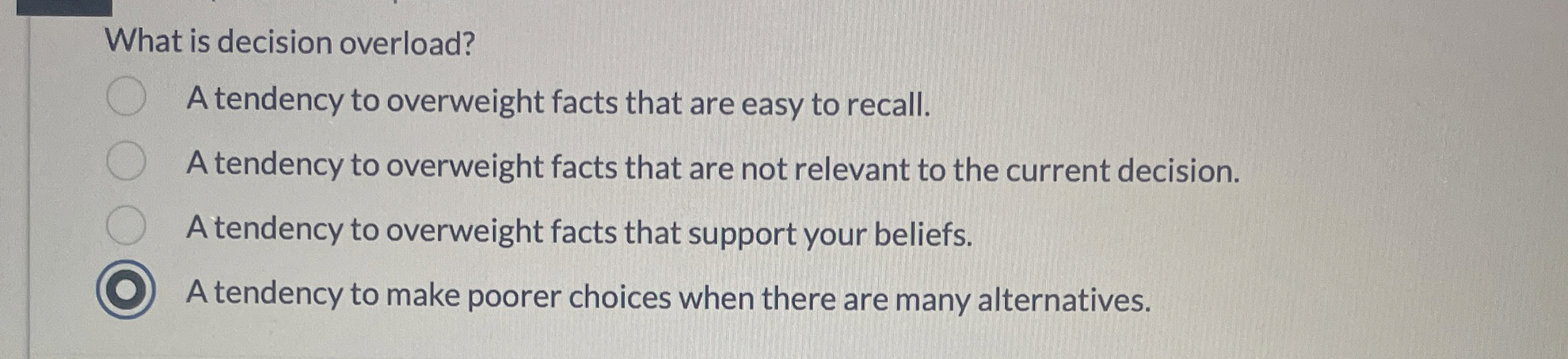 High Quality SOLUTION What is decision overload?A tendency to ...