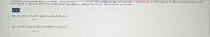 Solved A bicycle tire is spinning clockwise at 3.90 rad/s. | Chegg.com