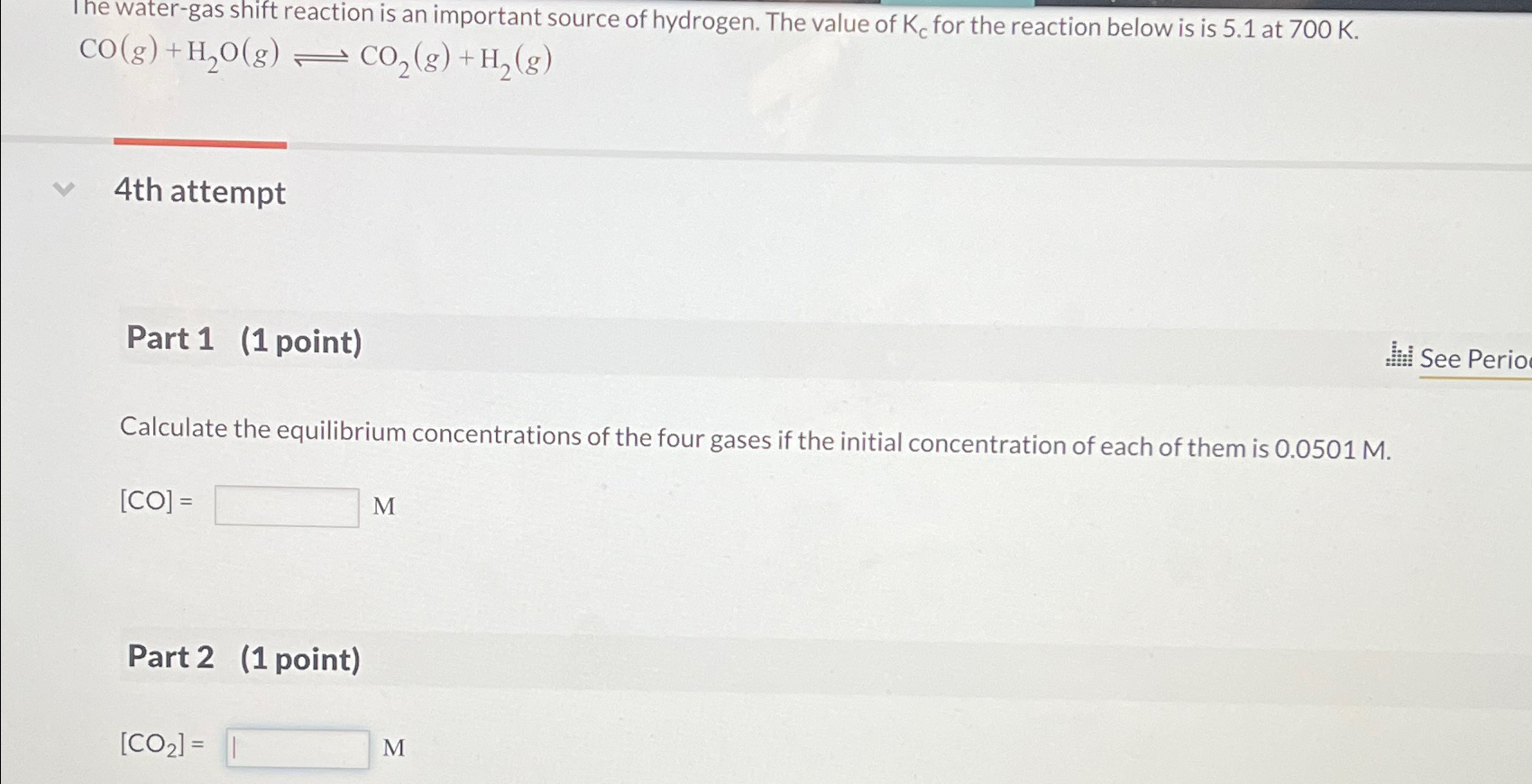 Solved The Water Gas Shift Reaction Is An Important Source