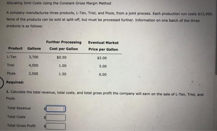 Solved Allocating Joint Costs Using the Constant Gross | Chegg.com