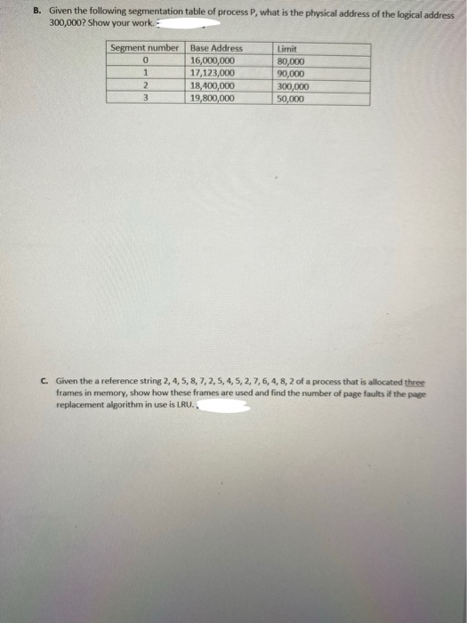 Solved B. Given the following segmentation table of process | Chegg.com