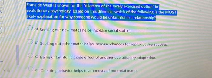 Solved Frans de Waal is known for the "dilemma of the rarely | Chegg.com