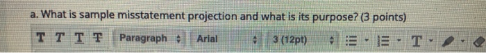 Solved a. What is sample misstatement projection and what is | Chegg.com