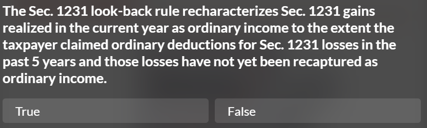 Solved The Sec. 1231 ﻿look-back rule recharacterizes Sec. | Chegg.com