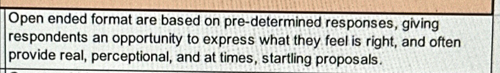 Solved True or FalseOpen ended format are based on | Chegg.com