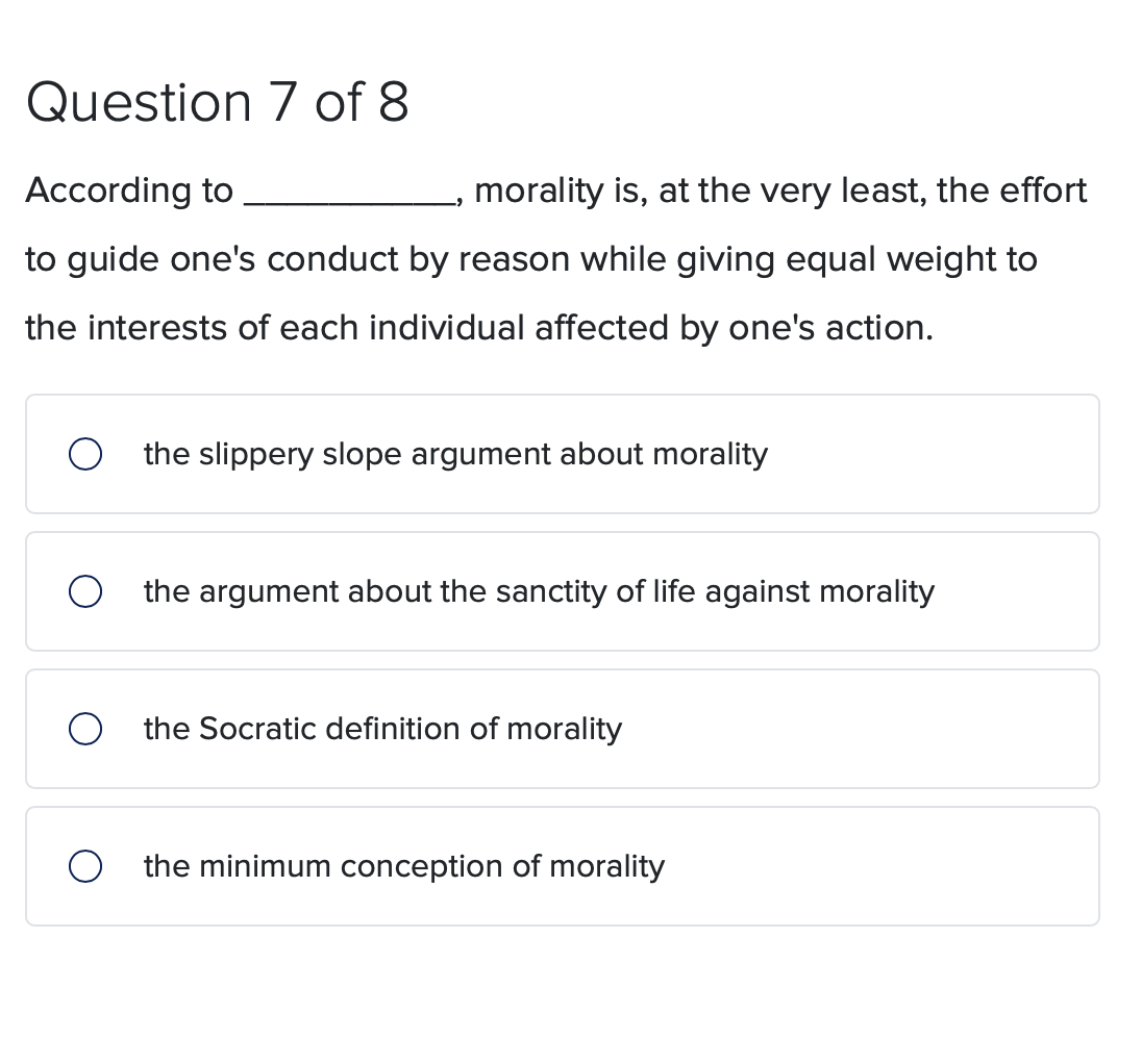Solved Question 7 ﻿of 8According to morality is, ﻿at the | Chegg.com