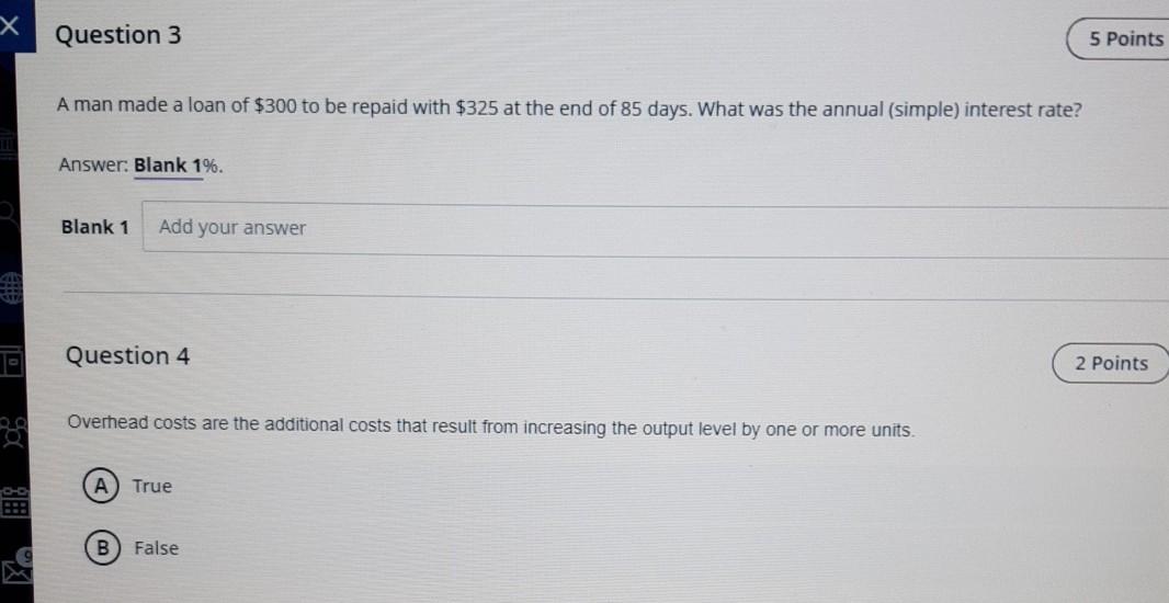 Solved Question 3 5 Points A man made a loan of $300 to be | Chegg.com