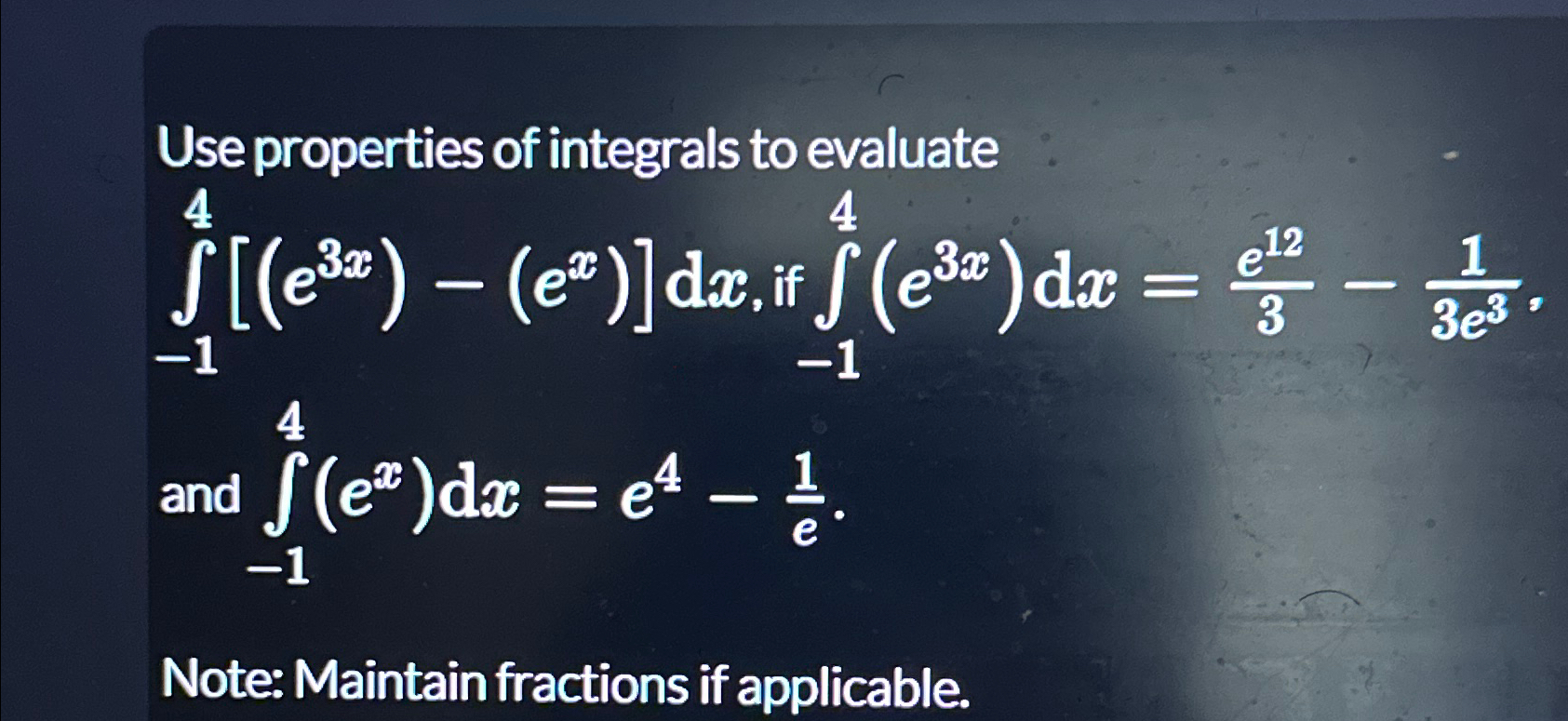 Solved Use properties of integrals to | Chegg.com