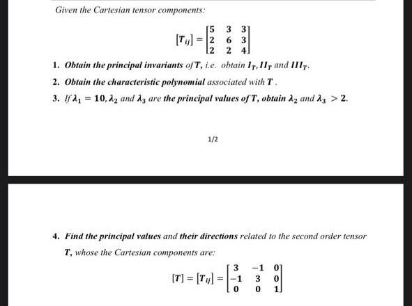 Solved Given the Cartesian tensor components: [5 3 3 [T] = 2 | Chegg.com