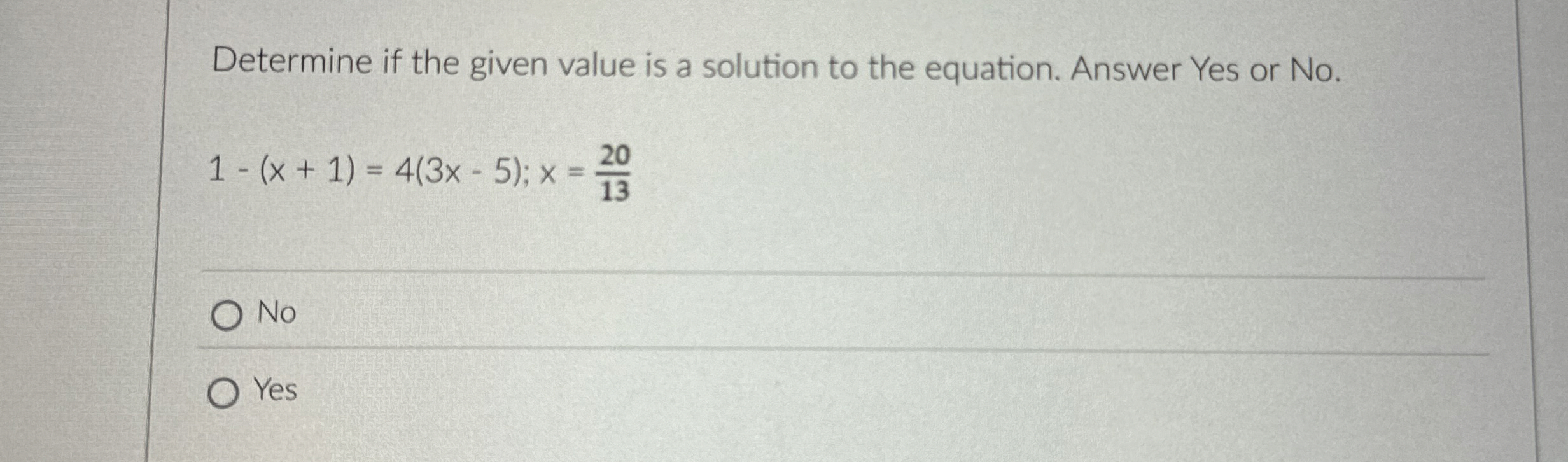 Solved Determine if the given value is a solution to the | Chegg.com