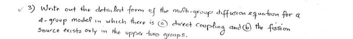 Solved 3) Write out the detailed form of the mult-group | Chegg.com