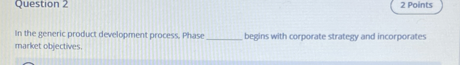 Solved Question 2In the generic product development process, | Chegg.com