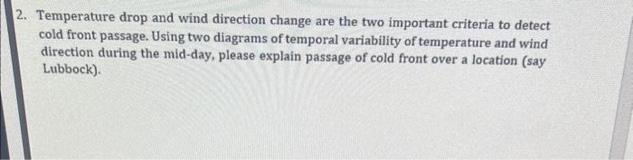 Solved Temperature drop and wind direction change are the | Chegg.com