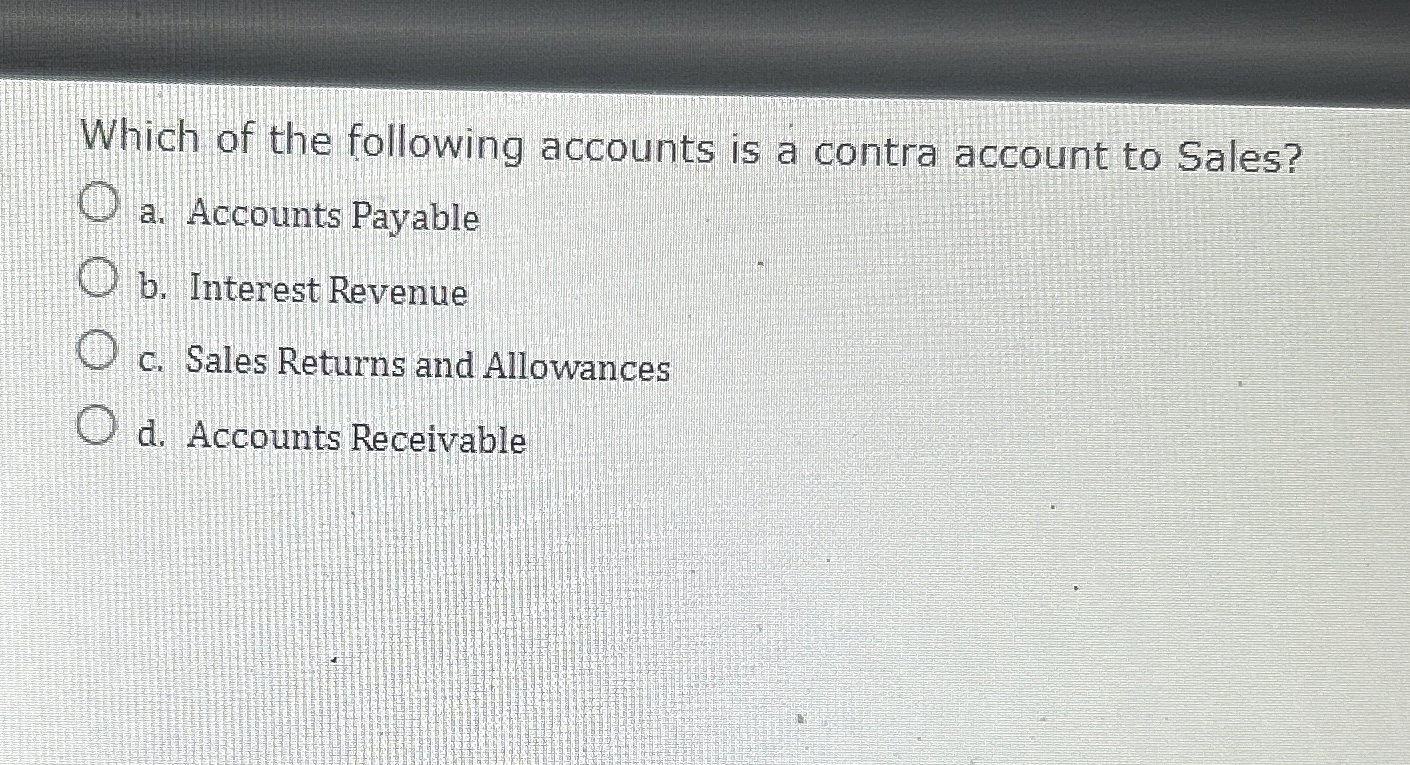 Solved Which of the following accounts is a contra account | Chegg.com