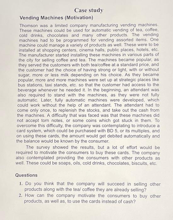 Solved Case study Vending Machines (Motivation) Thomson was | Chegg.com