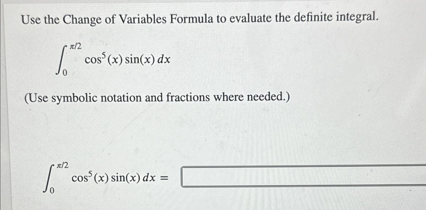 Solved Use the Change of Variables Formula to evaluate the | Chegg.com