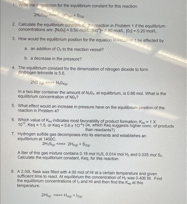 Solved 1. Write the expression for the equilibrium constant | Chegg.com