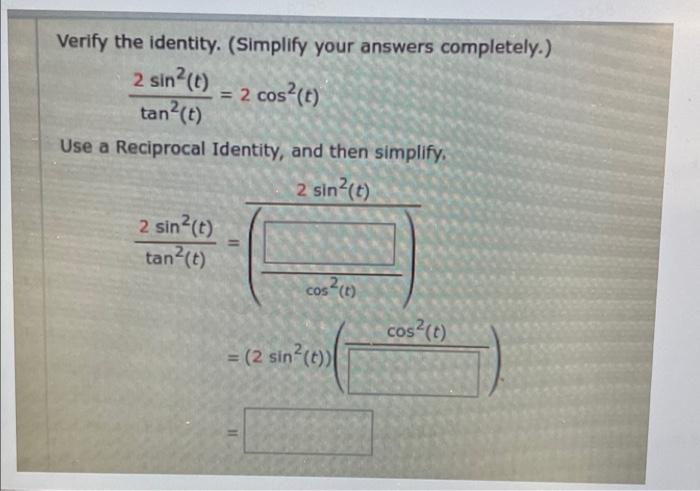 Solved Verify the identity. (Simplify your answers | Chegg.com