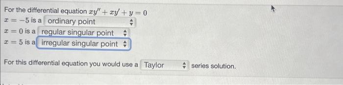 Solved For the differential equation xy′′+xy′+y=0 x=−5 is a | Chegg.com