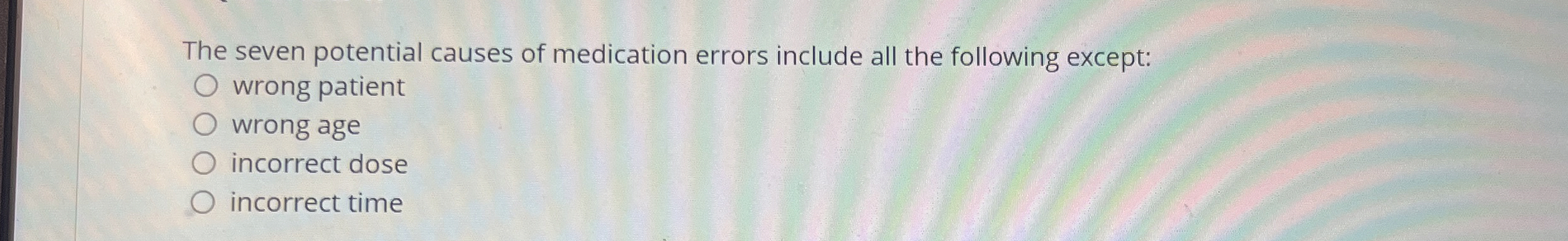 Solved The seven potential causes of medication errors | Chegg.com