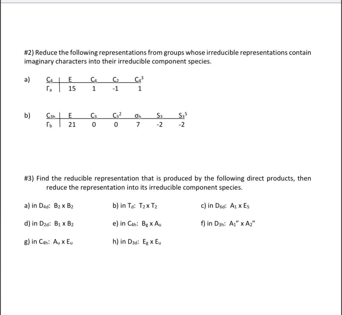 Solved #2) ﻿Reduce the following representations from groups | Chegg.com