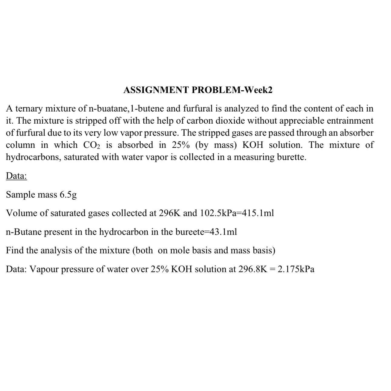 Solved ASSIGNMENT PROBLEM-Week2A ternary mixture of | Chegg.com