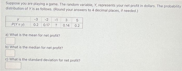 Solved Suppose you are playing a game. The random variable, | Chegg.com