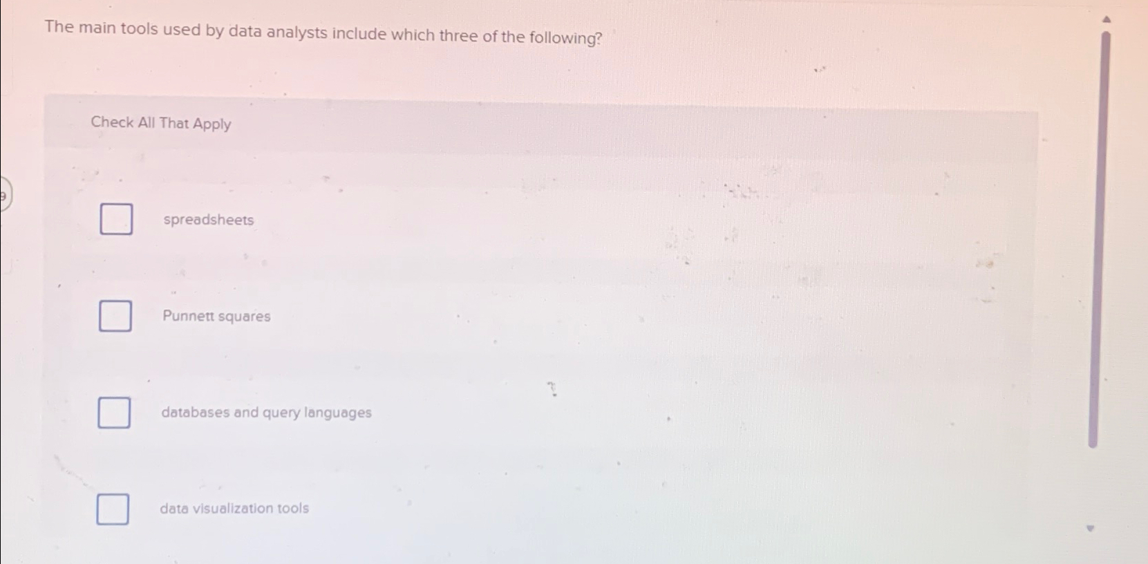 Solved The main tools used by data analysts include which | Chegg.com