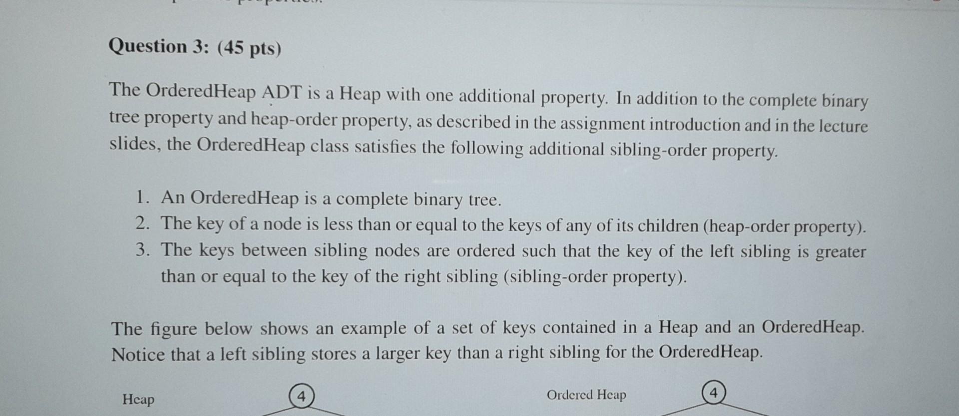Solved Create an OrderedHeap class in Python using an | Chegg.com