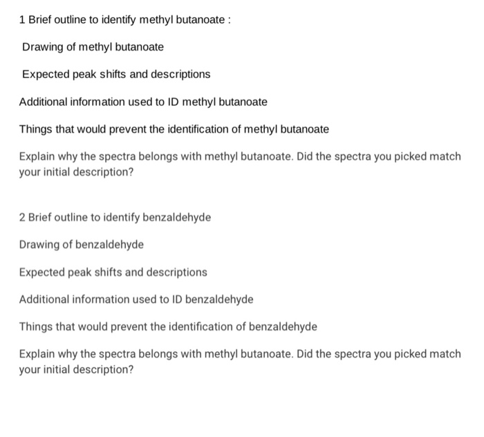 1 Brief outline to identify methyl butanoate : | Chegg.com