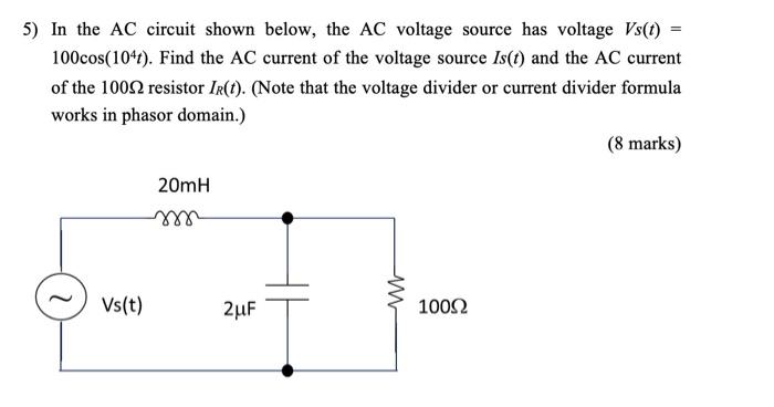 Solved 5) In the AC circuit shown below, the AC voltage | Chegg.com