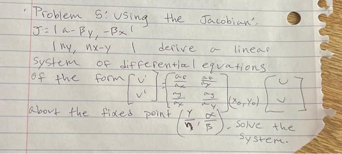 [Solved]: Problem 3: Using the Jacobian derive a linear syst