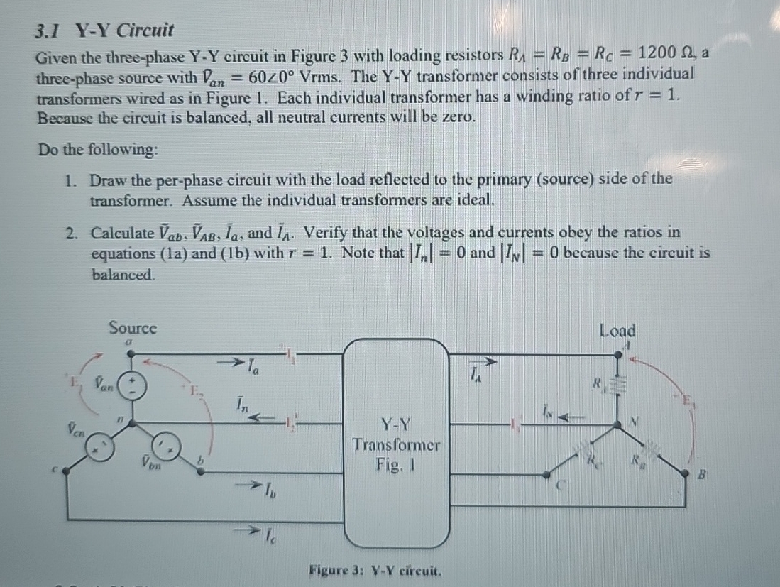 Solved 3.1 ﻿Y-Y CircuitGiven the three-phase Y-Y circuit in | Chegg.com