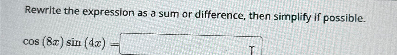 Solved Rewrite the expression as a sum or difference, then | Chegg.com