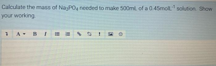 Solved Calculate the molar mass of Na3PO4. Show your | Chegg.com