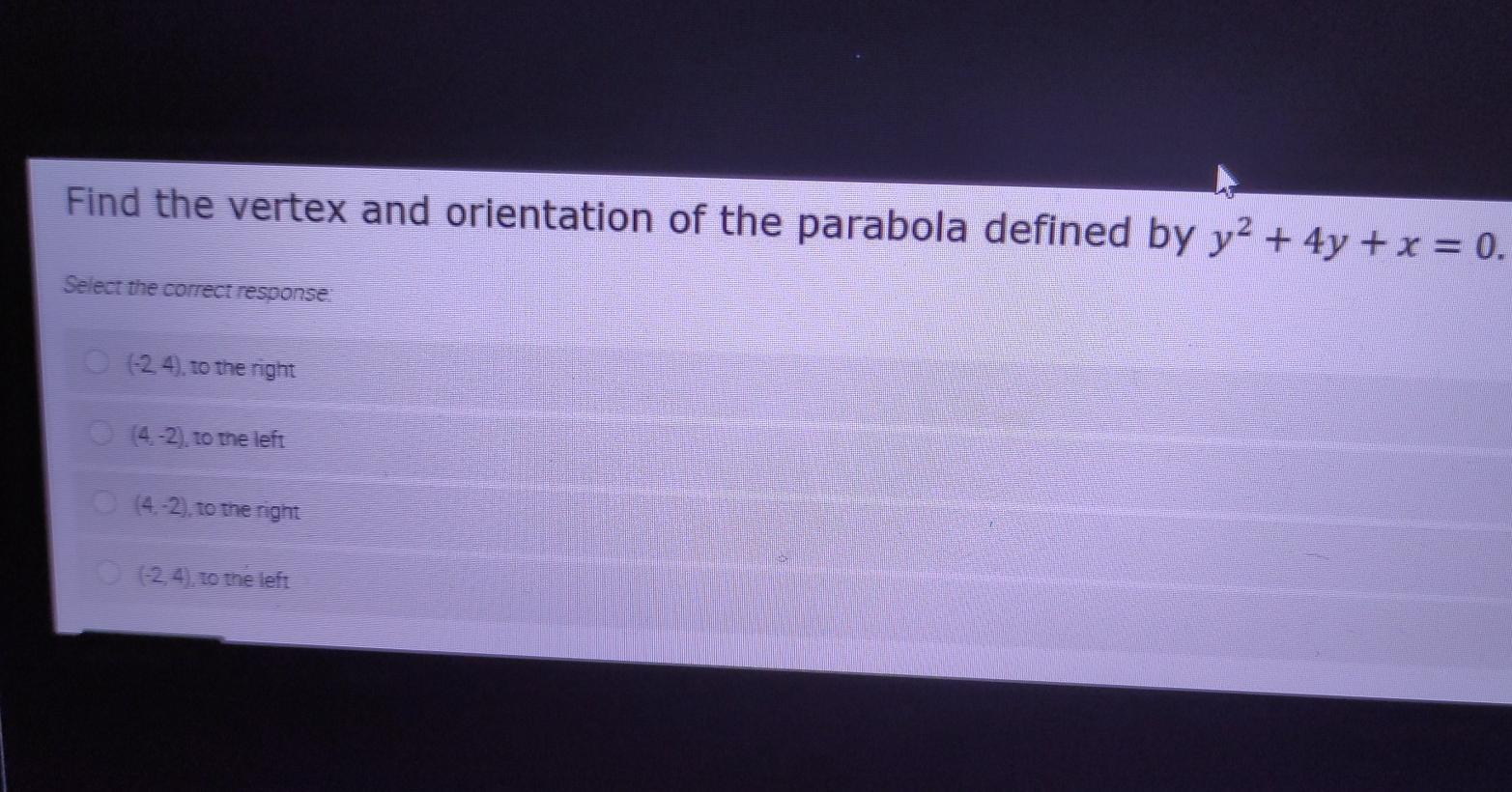 Solved Find the vertex and orientation of the parabola | Chegg.com